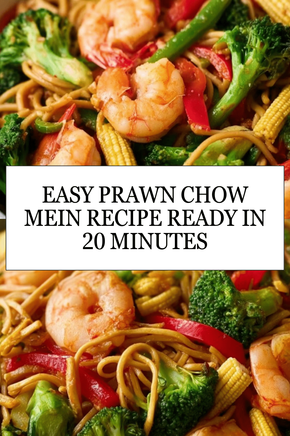 Prawn Chow Mein: Quick & Flavorful Stir-Fry Recipe