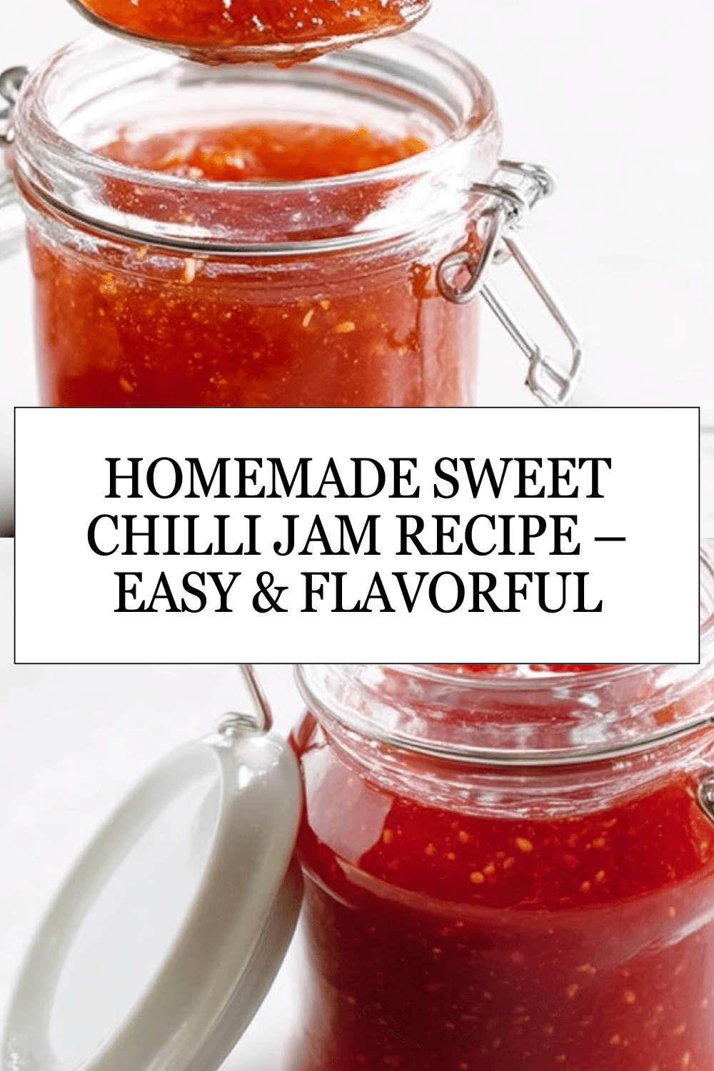 Sweet Chilli Jam Recipe: Easy Homemade Spicy Condiment